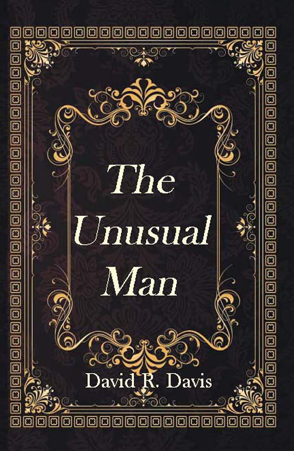 The Unusual Man - Kindle edition by R.Davis, David. Literature ...