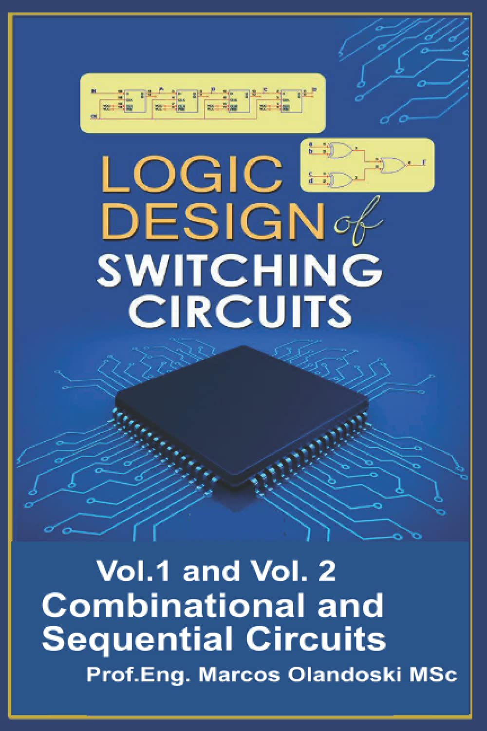 Logic Design of Switching Circuits: Combinational and Sequential ...