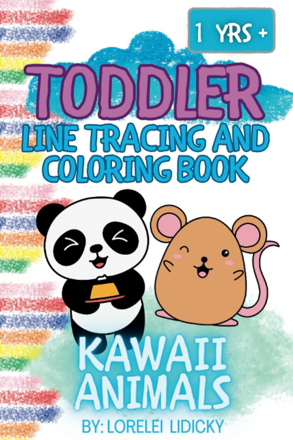 Toddler Line Tracing and Coloring Book: Kawaii Animals: For Ages 1 year ...