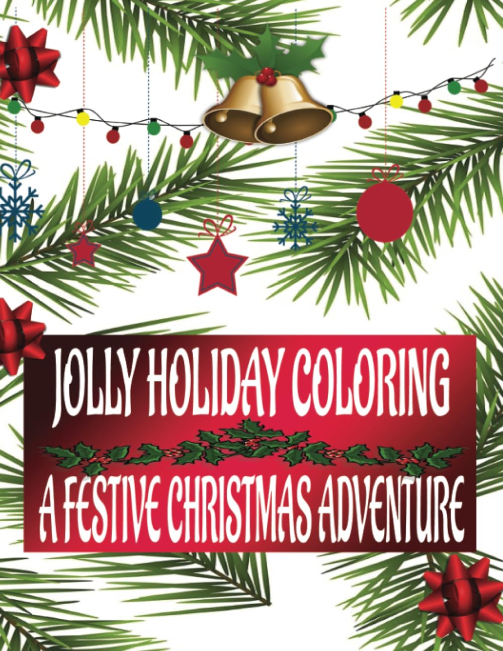 Jolly Holiday Coloring: A Festive Christmas Adventure – starkidslearn.com