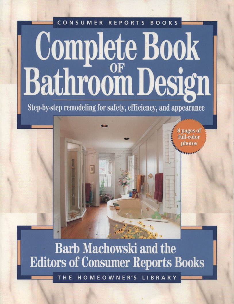 The Complete Book of Bathroom Design (The Homeowner's Library ...