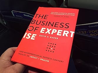 Amazon.com: The Business of Expertise: How Entrepreneurial Experts ...