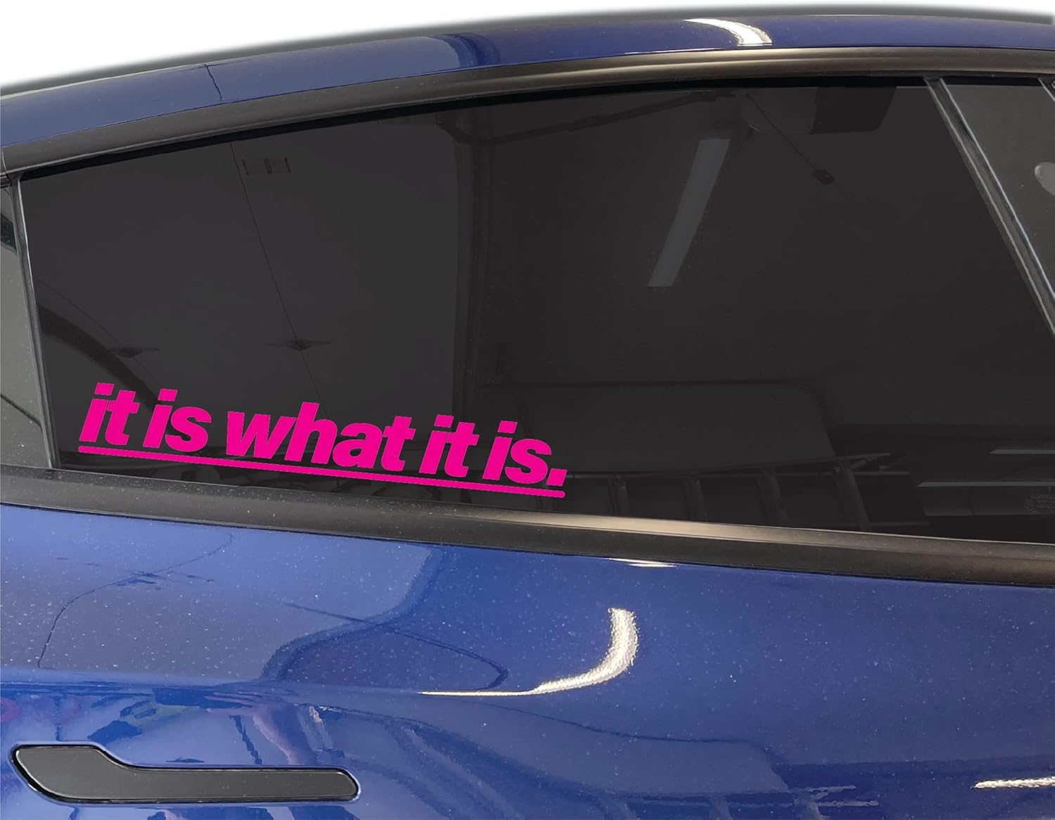 It is What it is Decal/Sticker | Windshield Banners Colors and Sizes ...