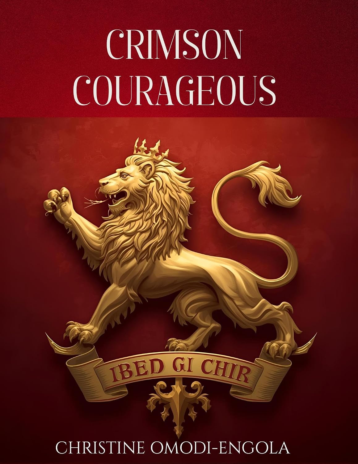 Amazon.com: Crimson Courageous: Ibed Gi Chir (The Crimson Series Book 1 ...