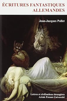 Amazon.co.jp: Écritures fantastiques allemandes : Jean Jacques Pollet: 本