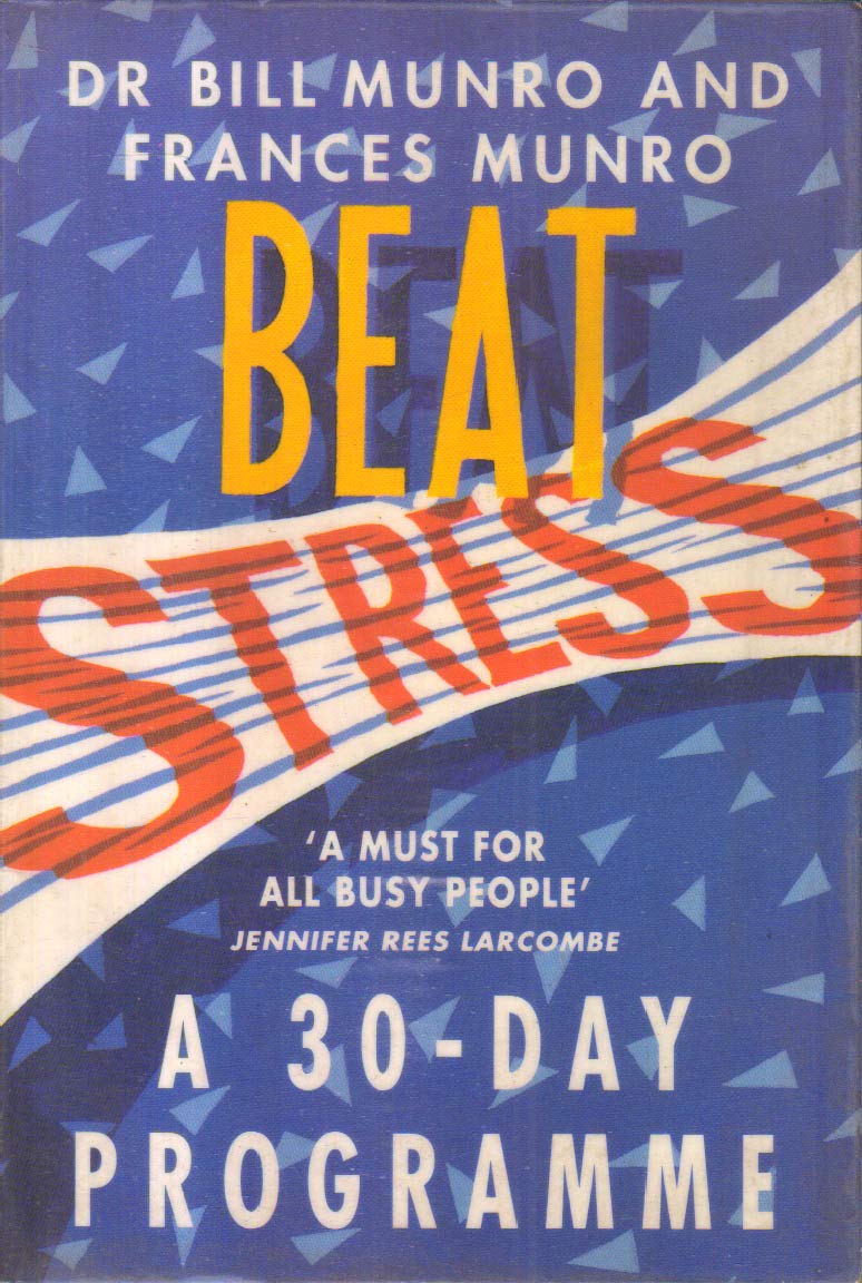 Beat Stress: A 30-day Programme for Living Successfully: Frances Munro ...