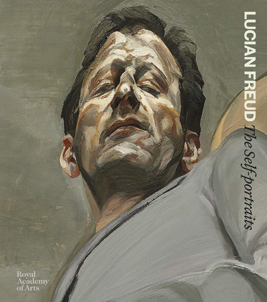 Lucian Freud: The Self-portraits: Freud, Lucian, Sharp, Jasper, Dawson ...