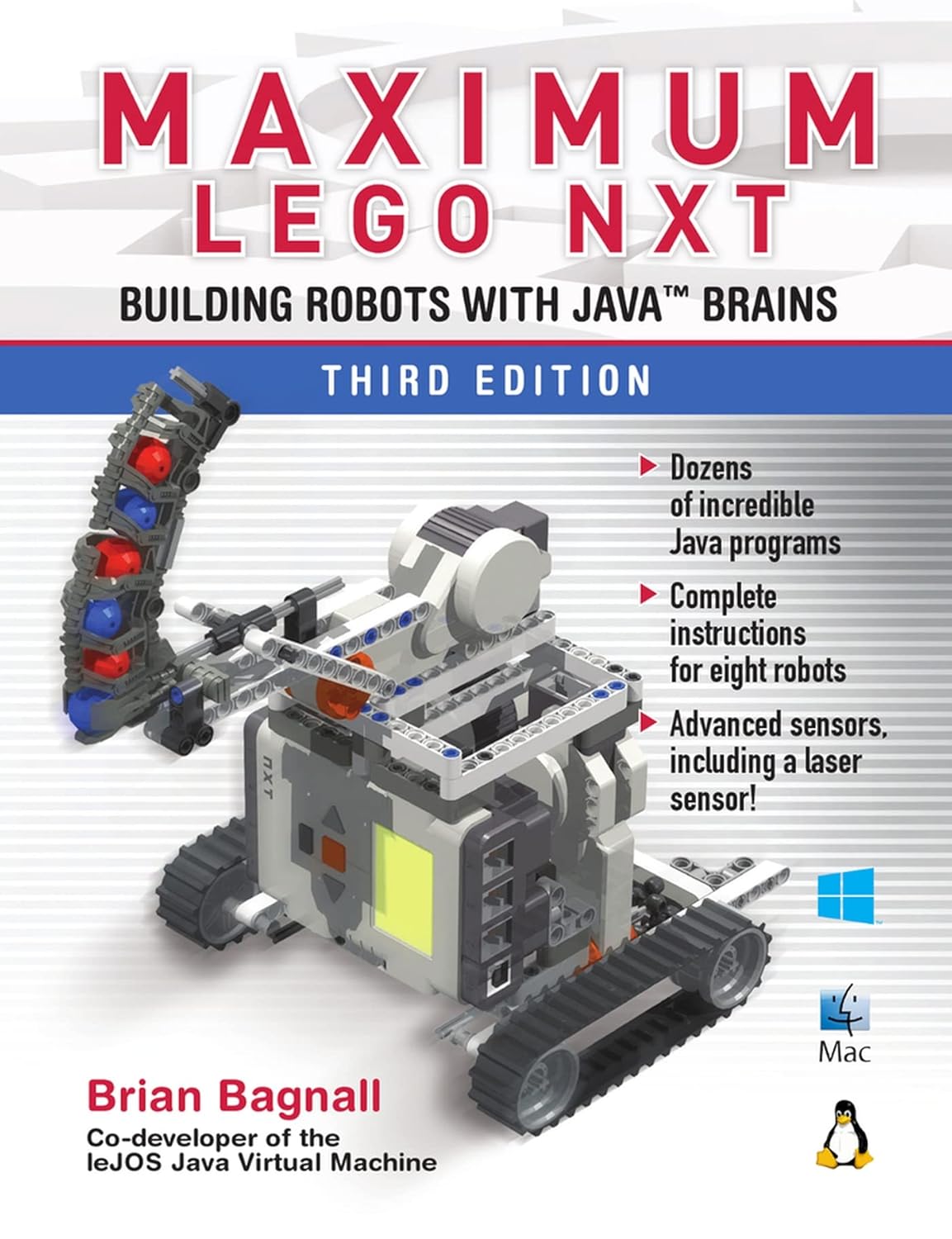 Maximum LEGO NXT: Building Robots with Java Brains: Bagnall, Brian ...