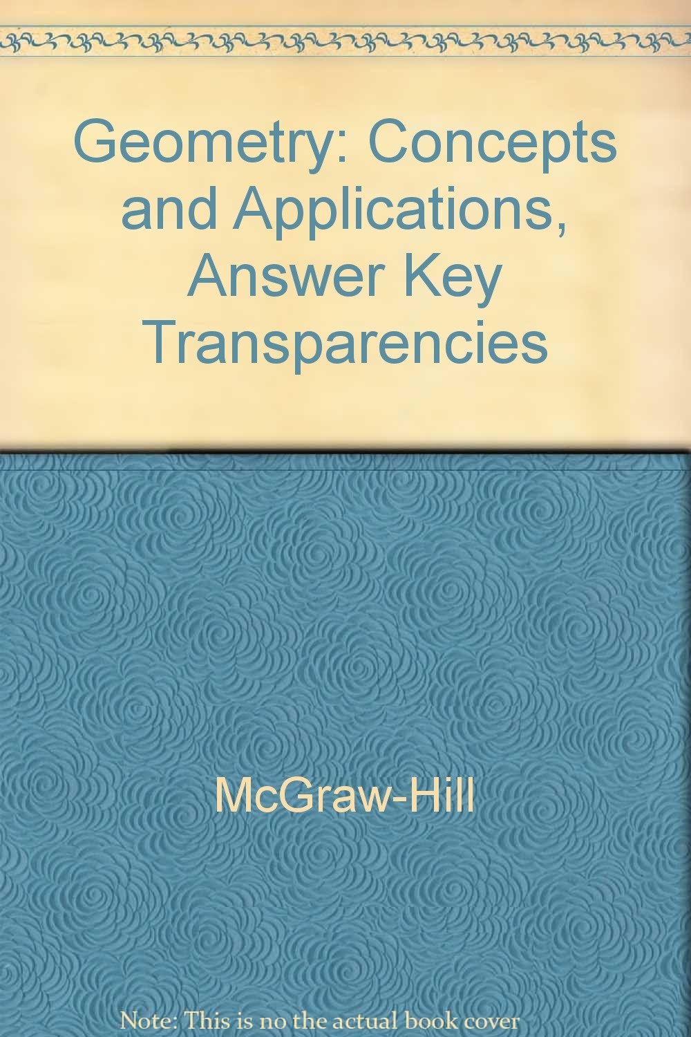 Geometry: Concepts and Applications, Answer Key Transparencies: McGraw ...