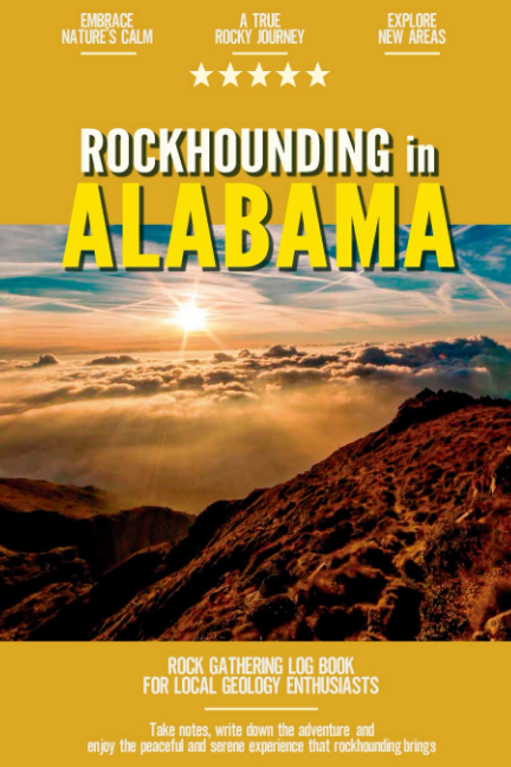 Rockhounding In Alabama Rock Gathering Log Book For Local Backyard ...