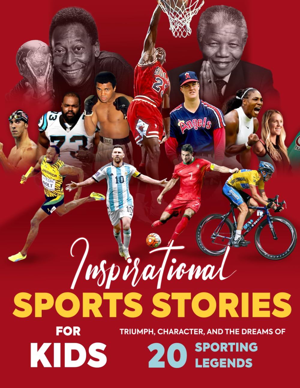 Inspirational Sports Stories for Kids: Triumph, Character, and the ...