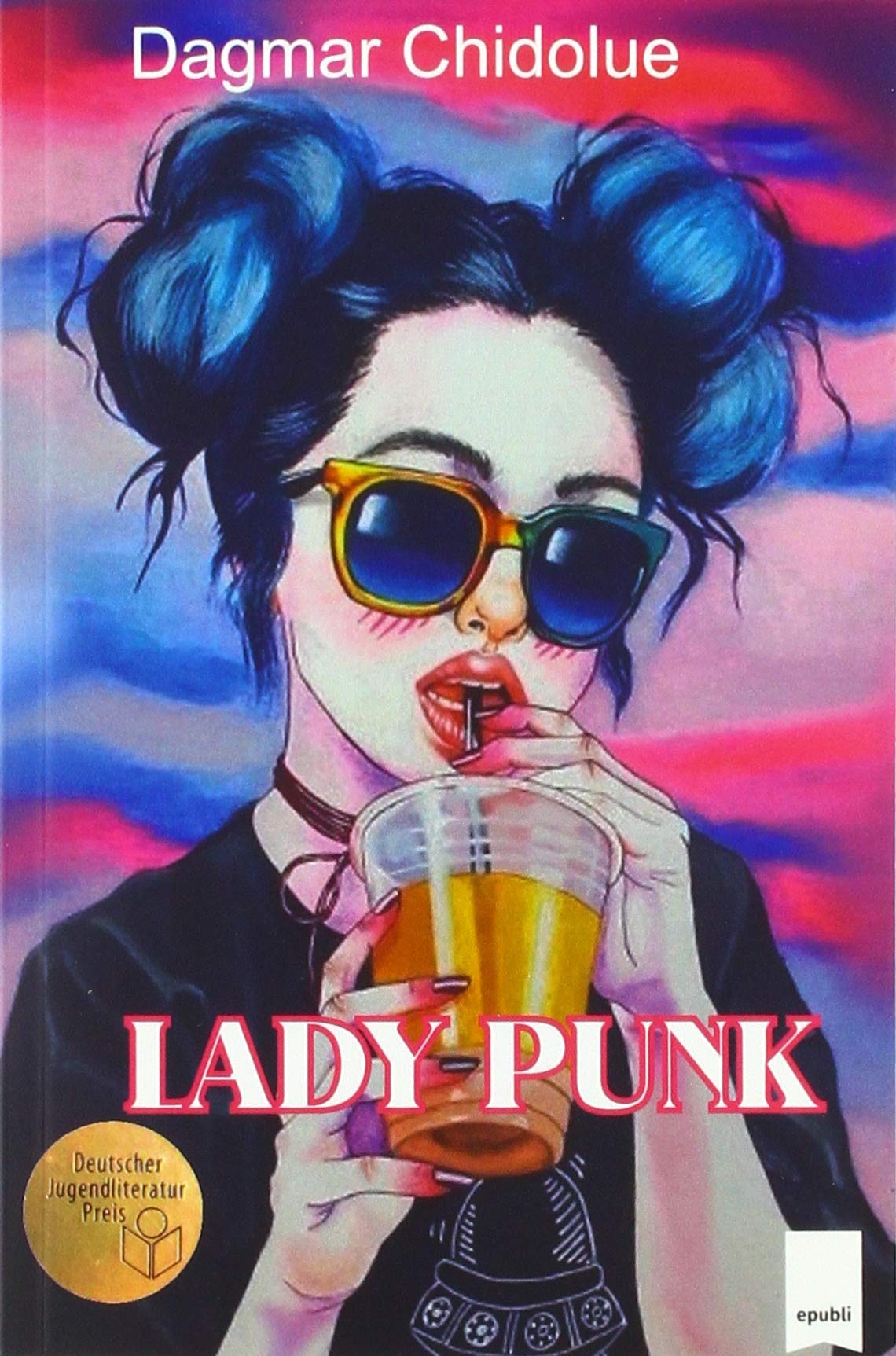 Amazon.com: Lady Punk (German Edition): 9783748546573: Chidolue, Dagmar ...