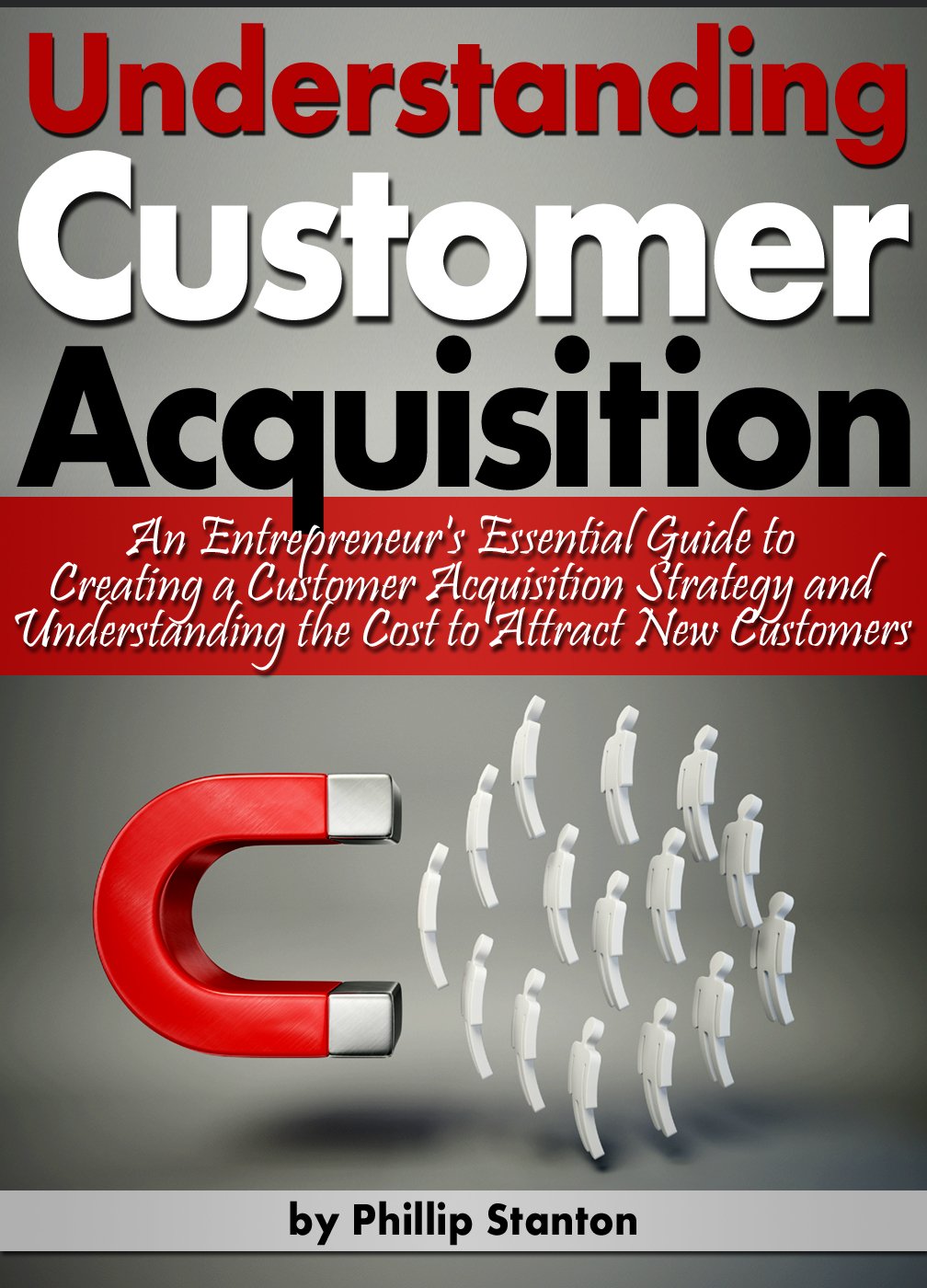 Amazon.com: Understanding Customer Acquisition: An Entrepreneur's ...
