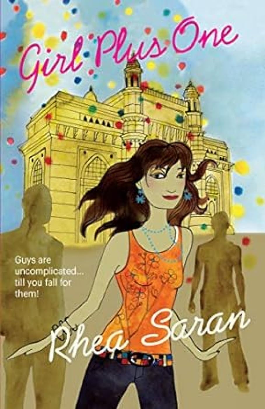 Girl Plus One: Amazon.co.uk: Rhea Saran: 9788184001235: Books