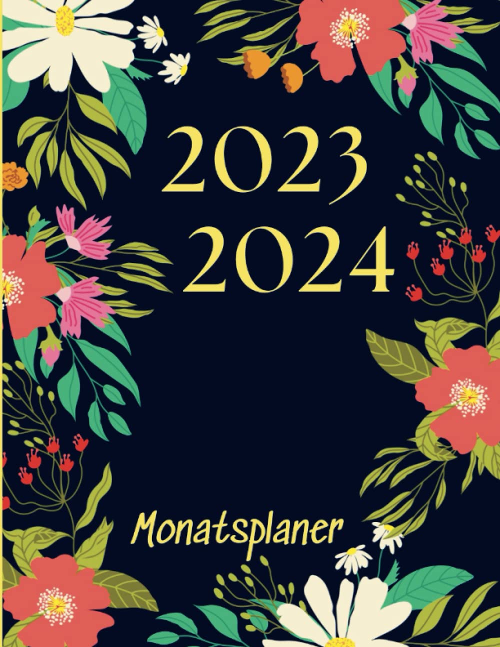 Buy Monatsplaner 2023-2024: 2 Jahre Monatsplaner | 24 Monate von Januar 2023 bis Dezember 2024 ...
