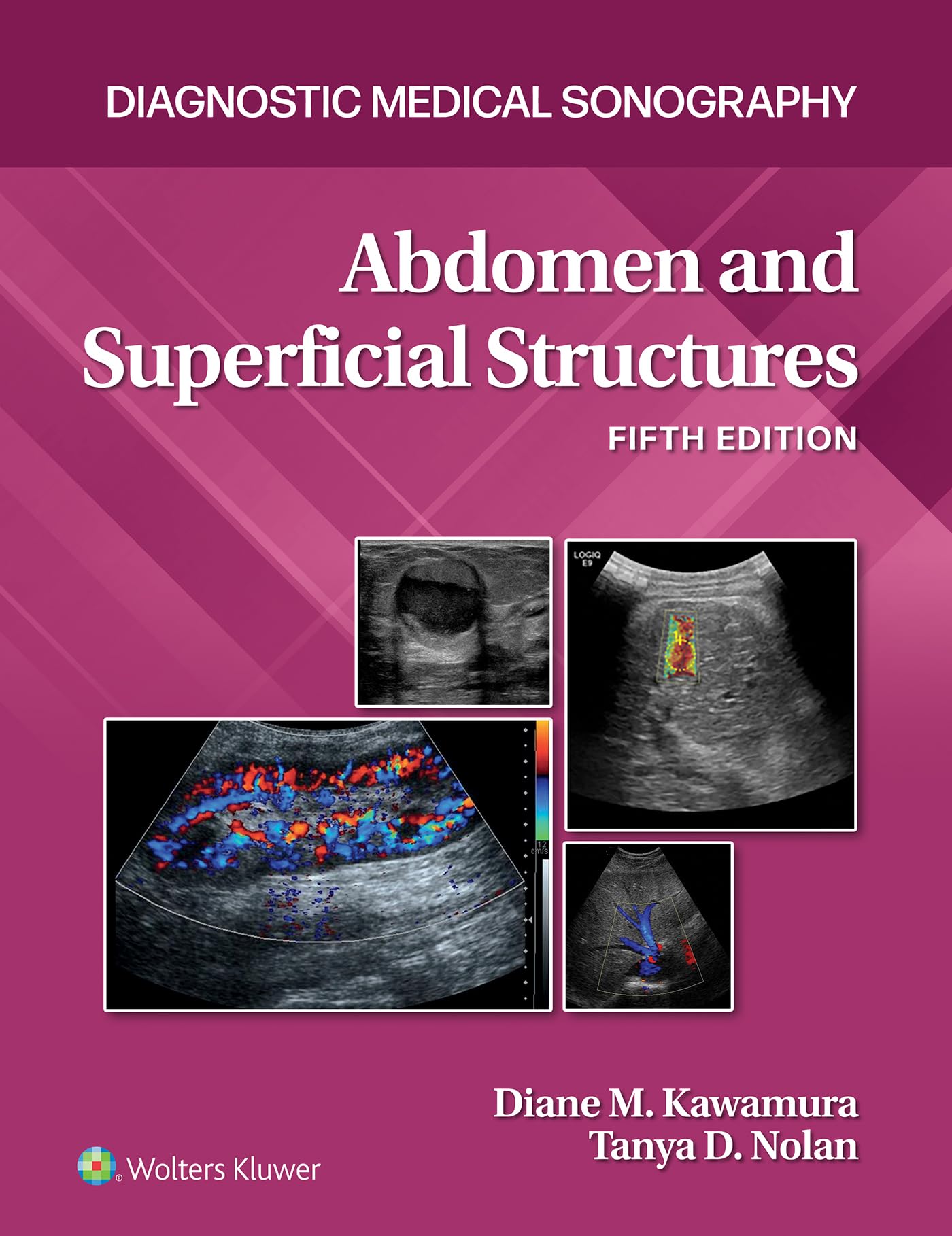 Abdomen and Superficial Structures: Diagnostic Medical Sonography Series: Abdomen and ...