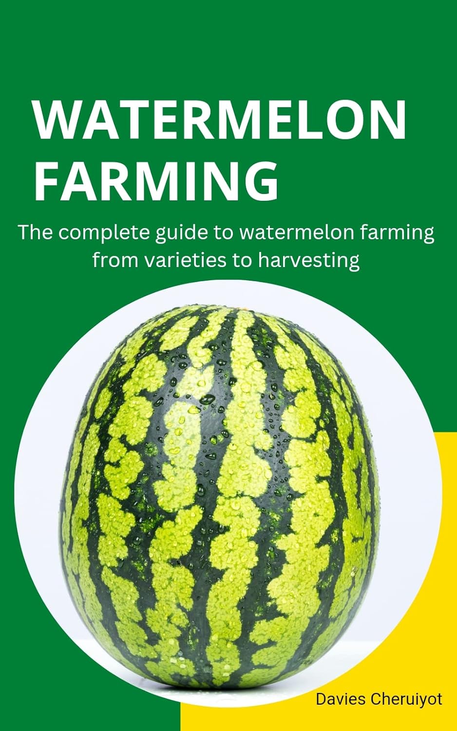 Amazon.com: WATERMELON FARMING: The complete guide to watermelon ...