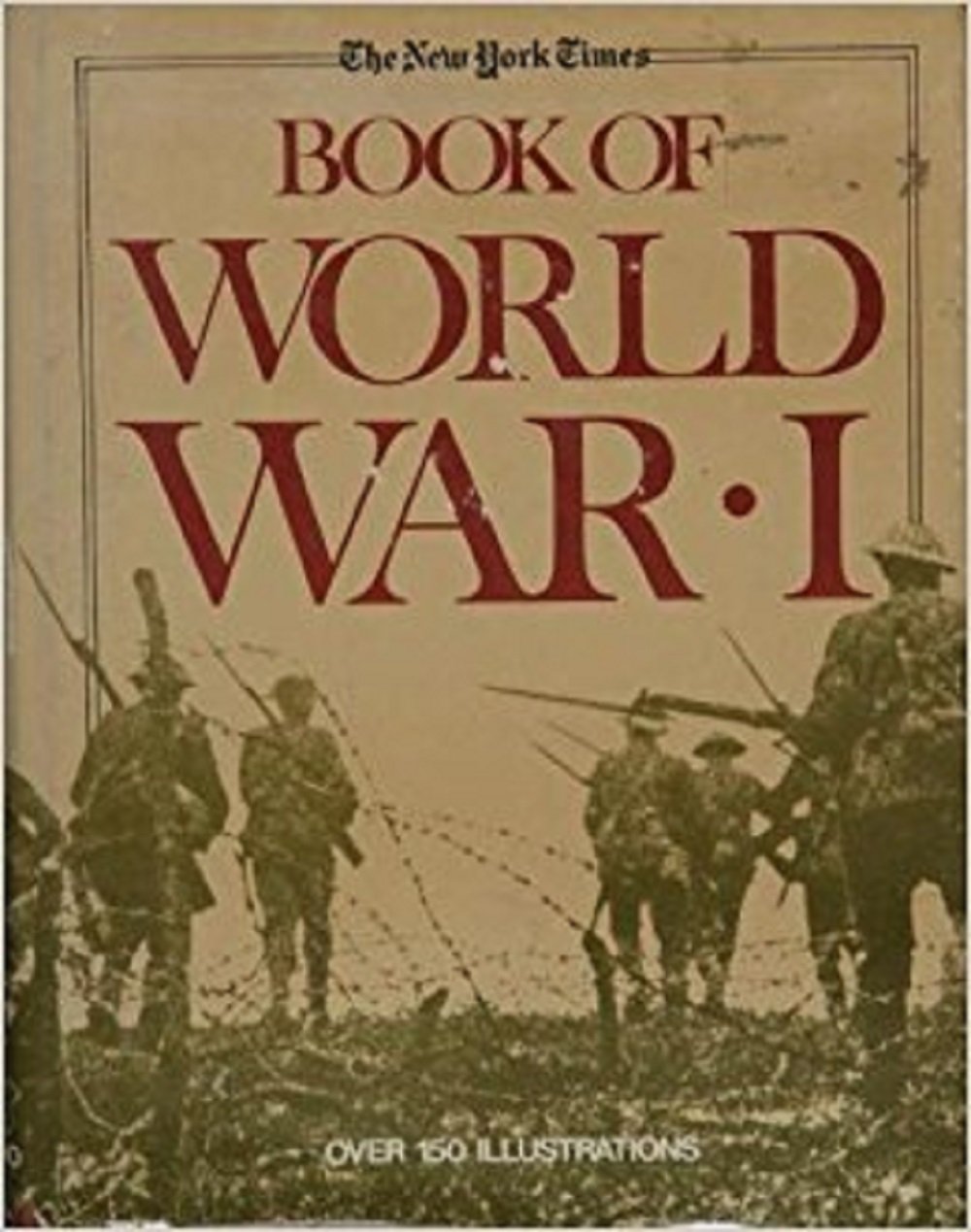 New York Times Book of World War I: New York Times Company ...