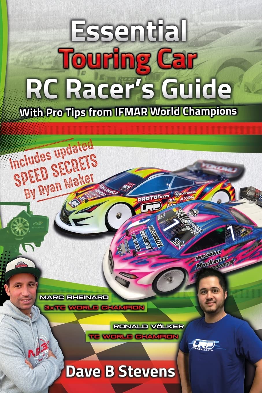 Essential Touring Car RC Racer's Guide: Stevens, Dave B: 9780648581123 ...