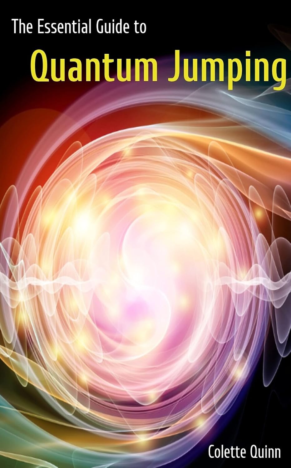 Amazon.com: The Essential Guide to Quantum Jumping: The Art of Mental ...