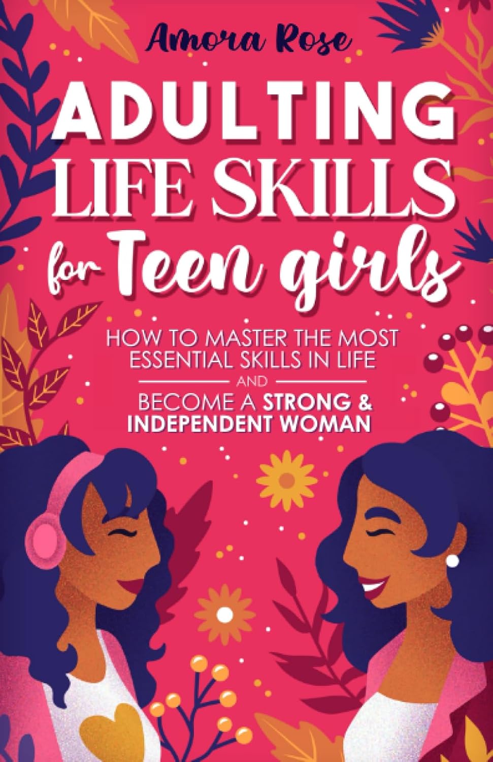 Amazon.com: Adulting Life Skills For Teen Girls: How to Master the Most ...