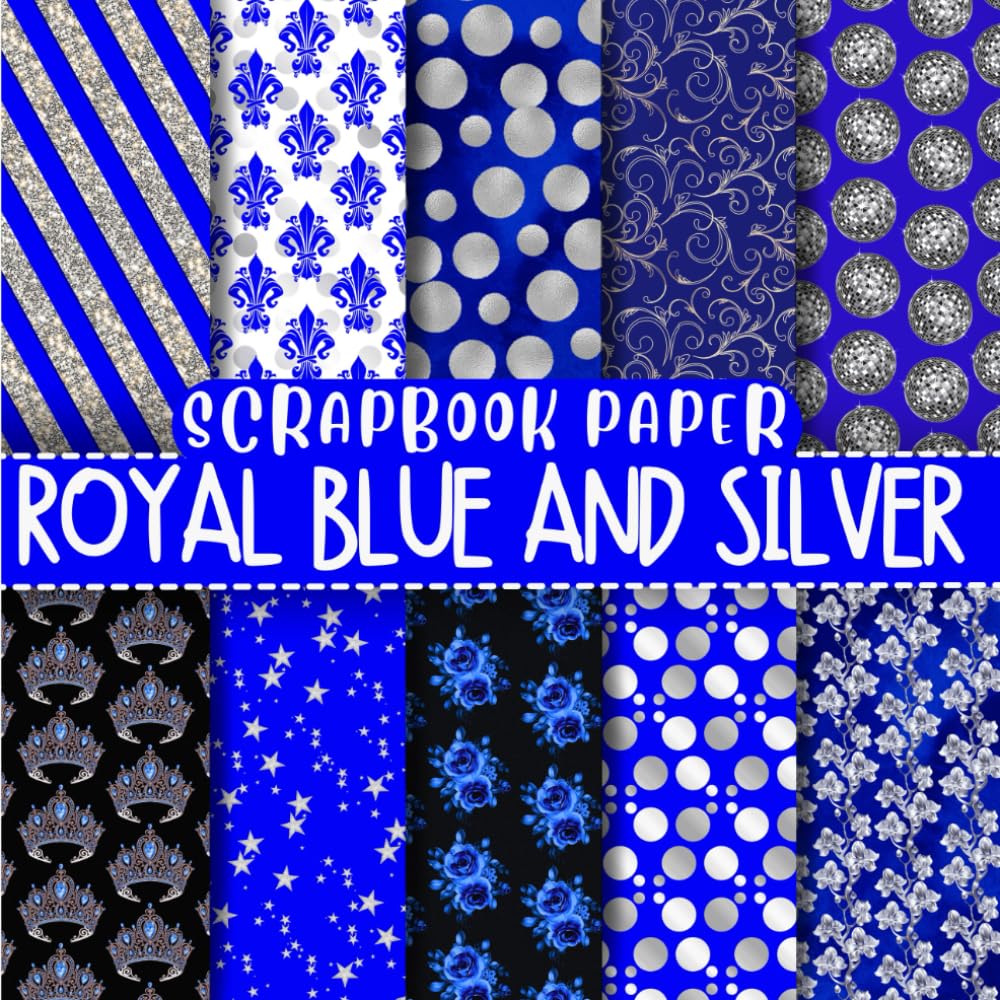 Royal Blue and Silver Scrapbook Paper: Double-Sided Decorative Craft ...