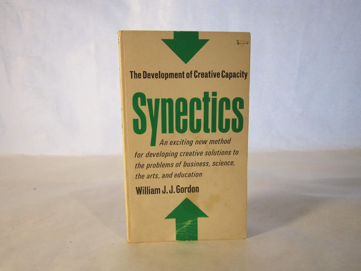 Synectics An Exciting New Method for Developing Creative Solutions to ...