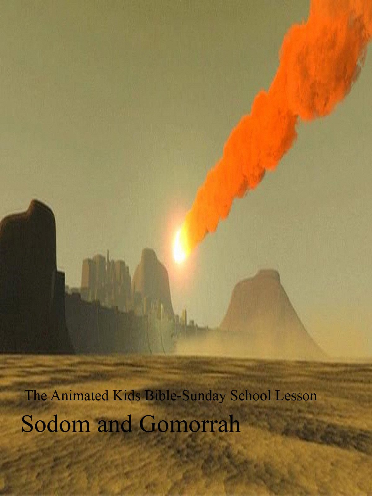 The Animated Kids Bible Sunday School Lesson Sodom And Gomorrah ...