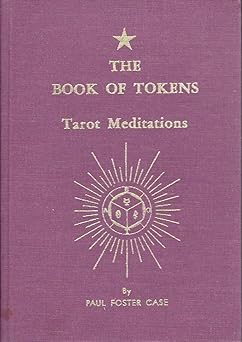 Book of Tokens-Tarot Meditations: Case, Paul: 9780938002000: Amazon.com ...