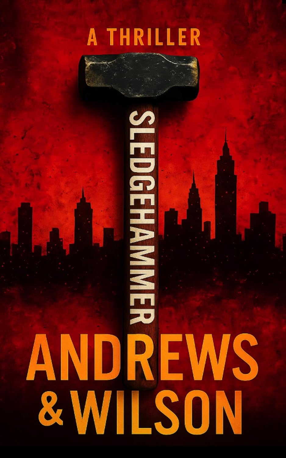 Amazon.com: Sledgehammer: A Short Story eBook : Andrews, Brian, Wilson ...