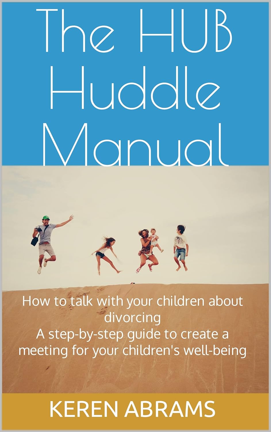 Amazon.com: The HUB Huddle Manual: How to talk with your children about ...