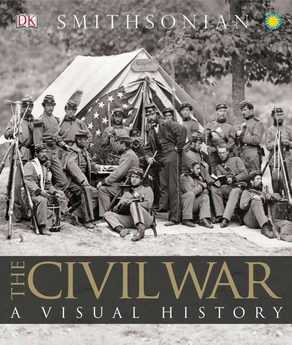 The Civil War: A Visual History: DK: 0690472071853: Amazon.com: Books