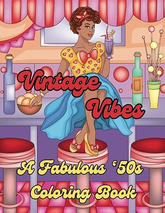 Amazon.com: Vintage Vibes: A Fabulous '50s Coloring Book With Hand ...