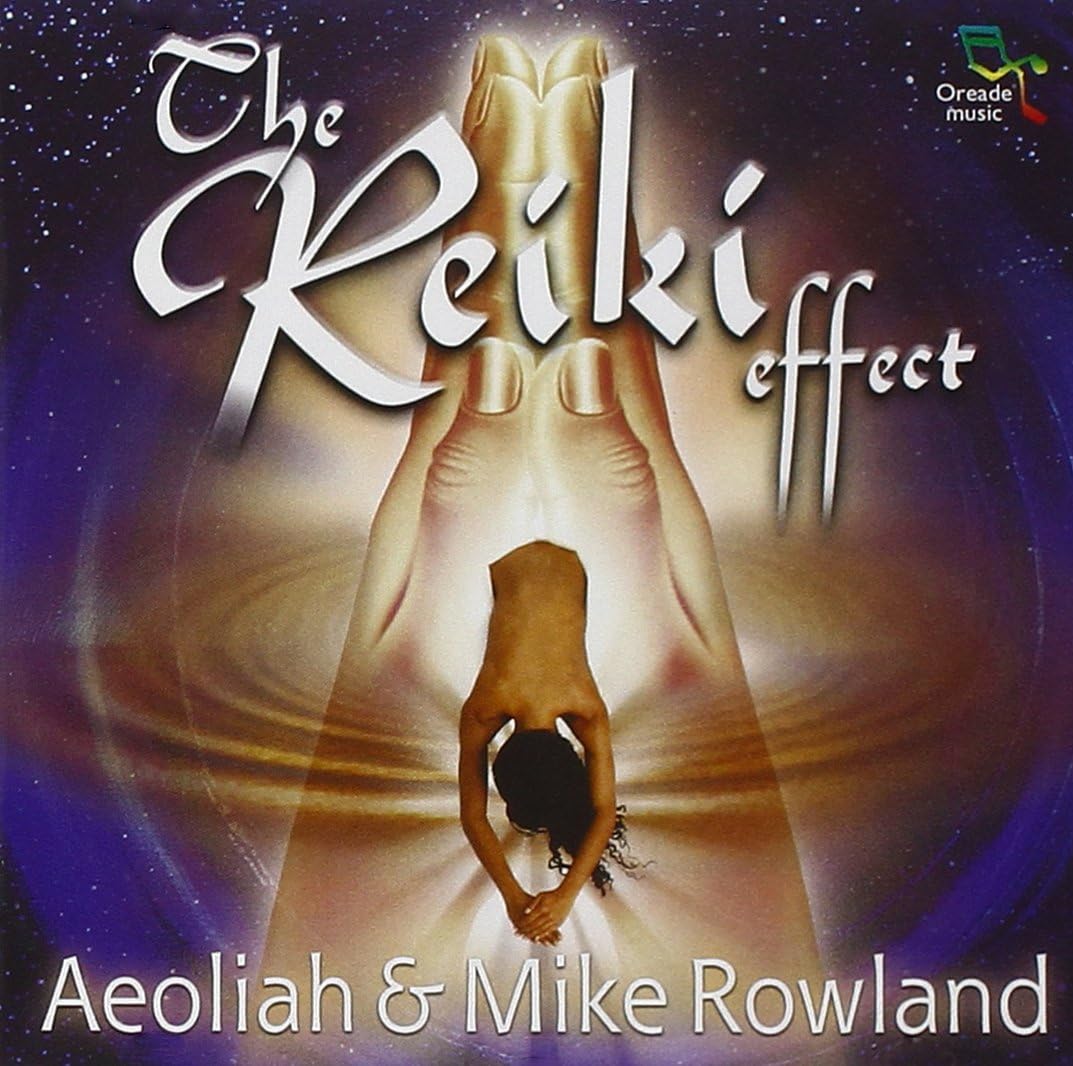 The Reiki Effect, Vol. 1: Aeoliah & Mike Rowland: Amazon.ca: Music