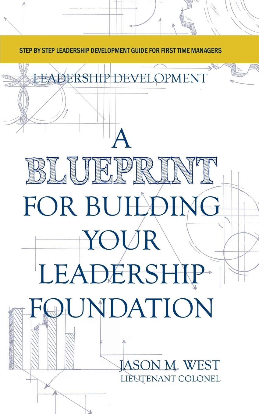 Leadership Development - A Blueprint for Building Your Leadership ...