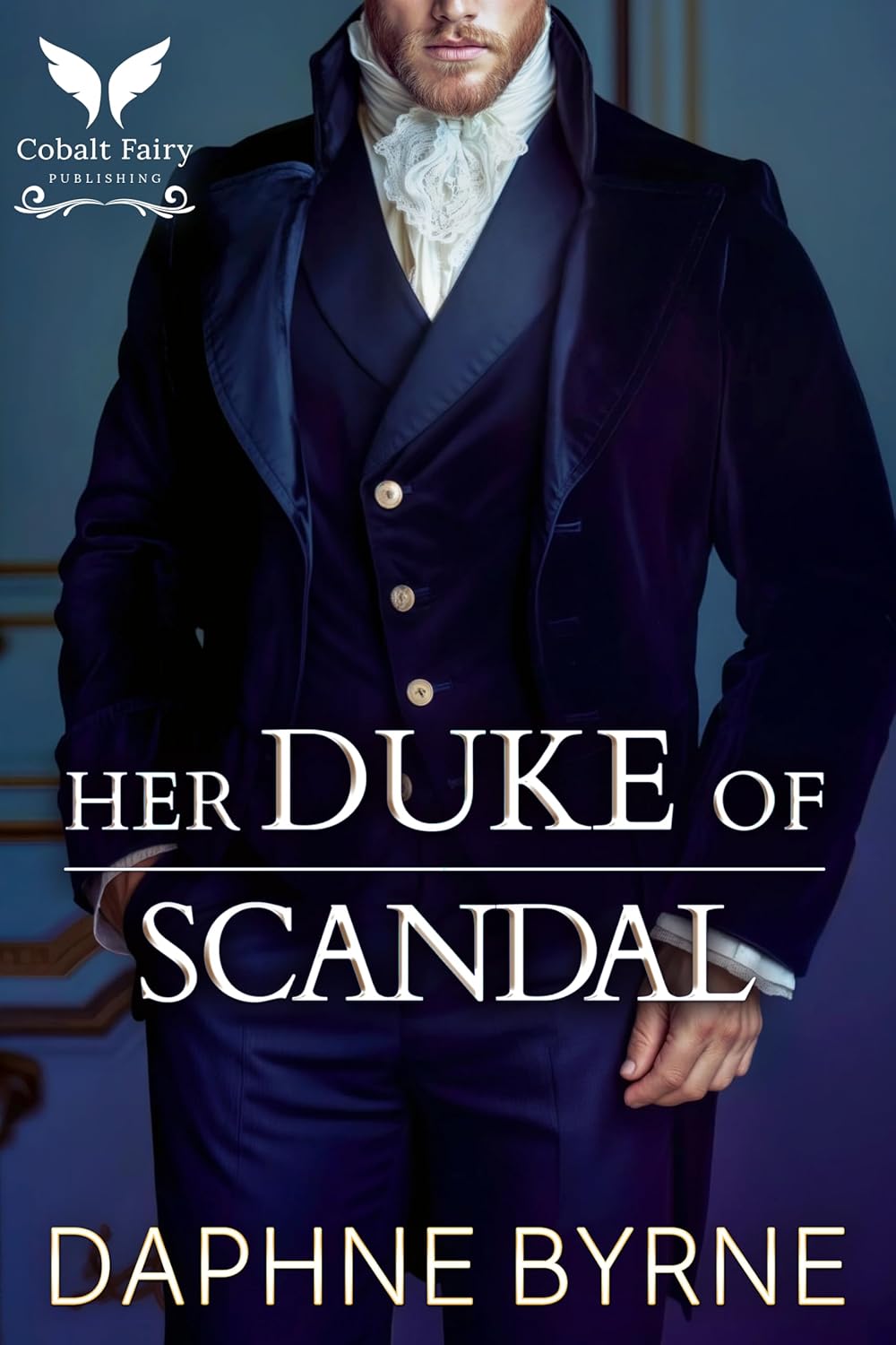 Her Duke of Scandal: A Historical Regency Romance Novel (Scandalous Conveniences Book 2) eBook ...