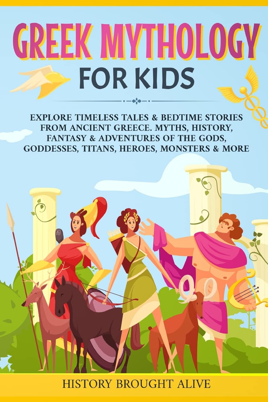 Greek Mythology For Kids: Explore Timeless Tales & Bedtime Stories From ...