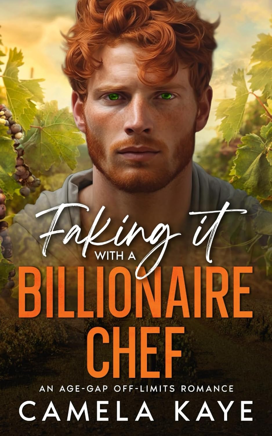 Faking It with a Billionaire Chef: An Age-Gap Off-Limits Romance: Kaye, Camela: 9798866409686 ...