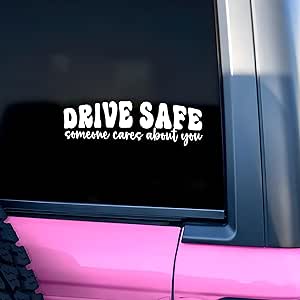 Amazon.com - Drive Safe Someone Cares About You Car Decal Inspirational ...