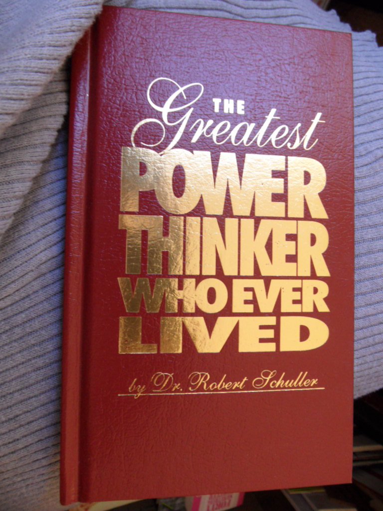 The Greatest Power Thinker Who Ever Lived: Robert H. Schuller: Amazon ...