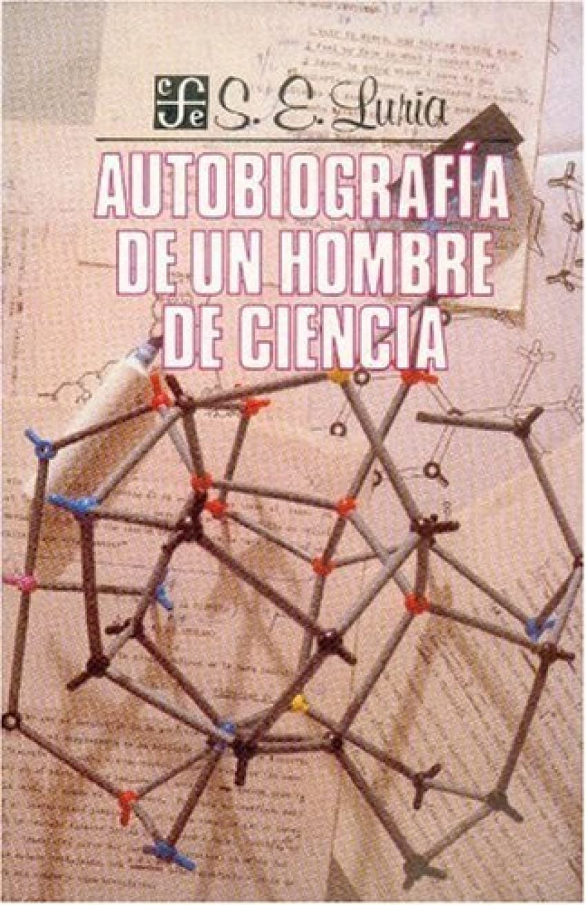 Autobiografia de un hombre de ciencia/ Autobiography of a Man of ...