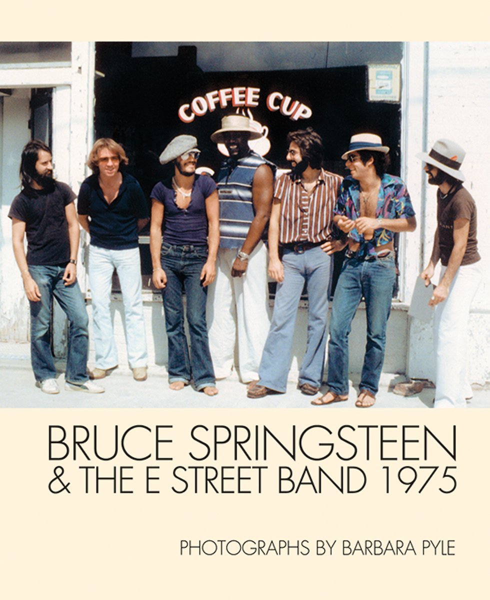 Bruce Springsteen and the E Street Band 1975 : Barbara Pyle ...