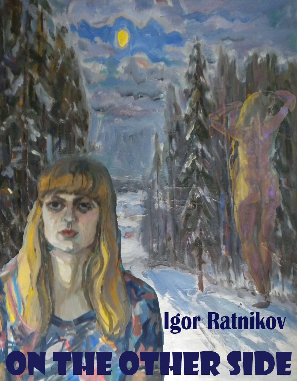 Amazon.com: On the Other Side eBook : Ratnikov, Igor: Books