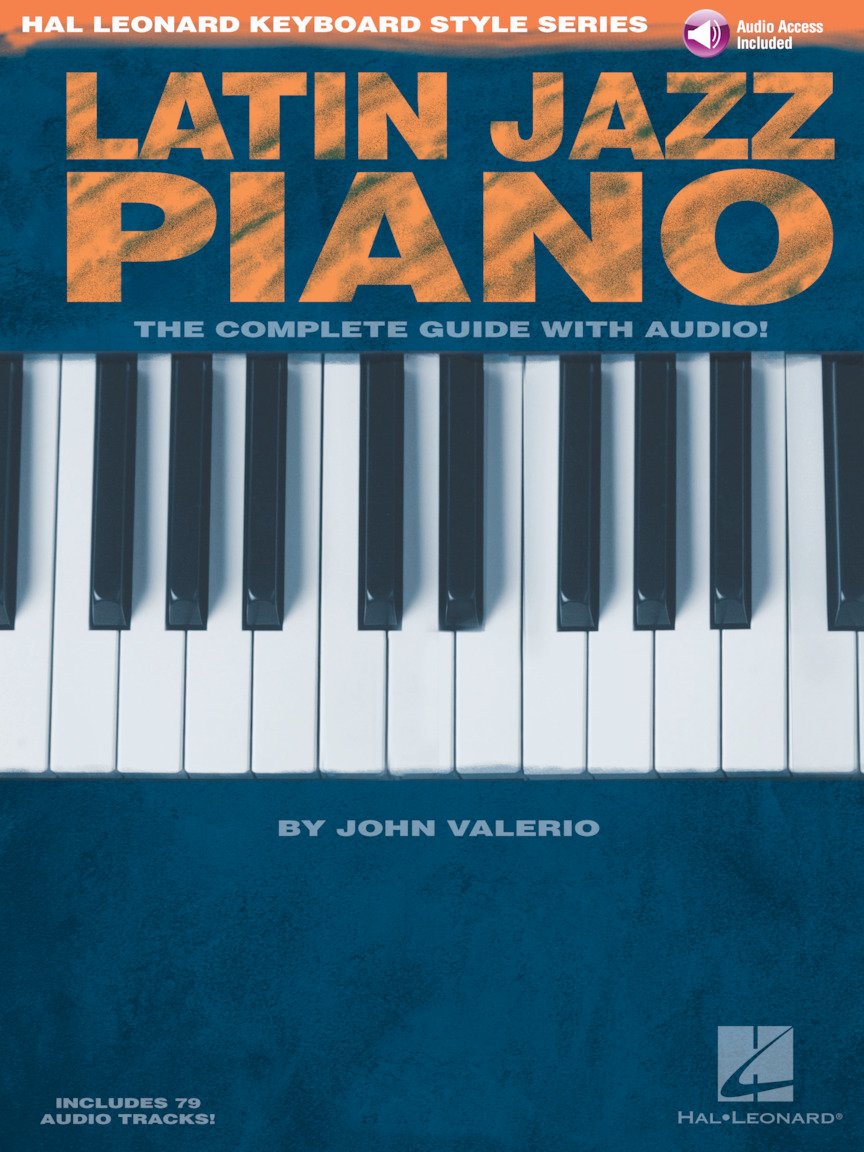Latin Jazz Piano - The Complete Guide with Online Audio!: Hal Leonard ...