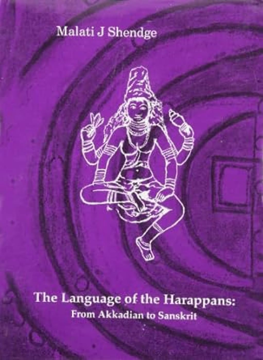 The language of the Harappans: From Akkadian to Sanskrit: 9788170173250 ...