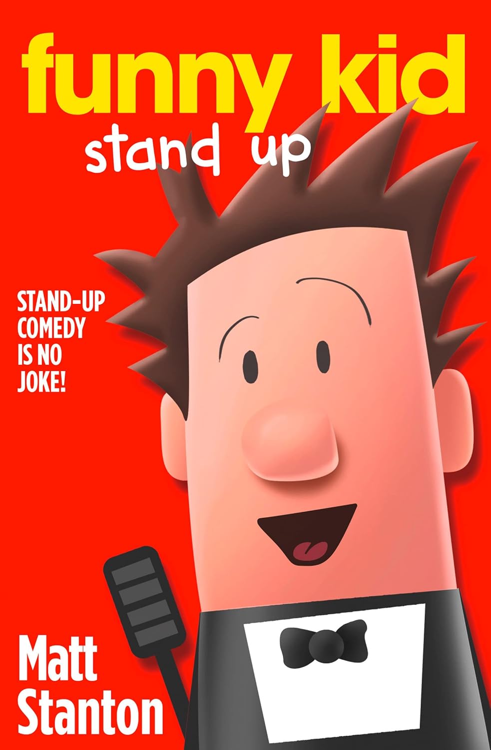 Funny Kid Stand Up: A Laugh Out Loud Comedy Mystery for Kids Who Love ...