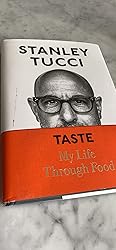 Taste: My Life Through Food: Tucci, Stanley: 9781982168018: Amazon.com ...