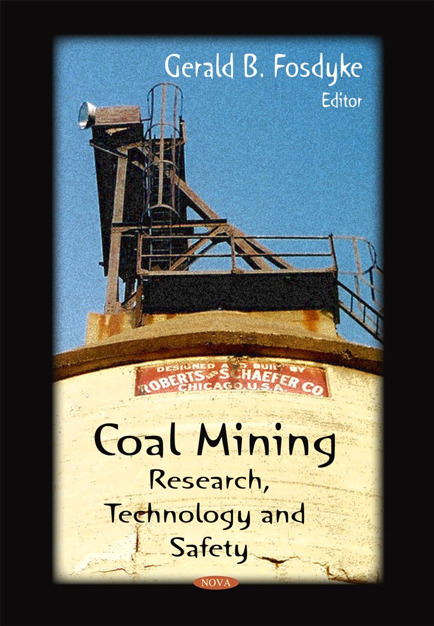 Coal Mining: Research, Technology & Safety : Fosdyke, Gerald B: Amazon ...