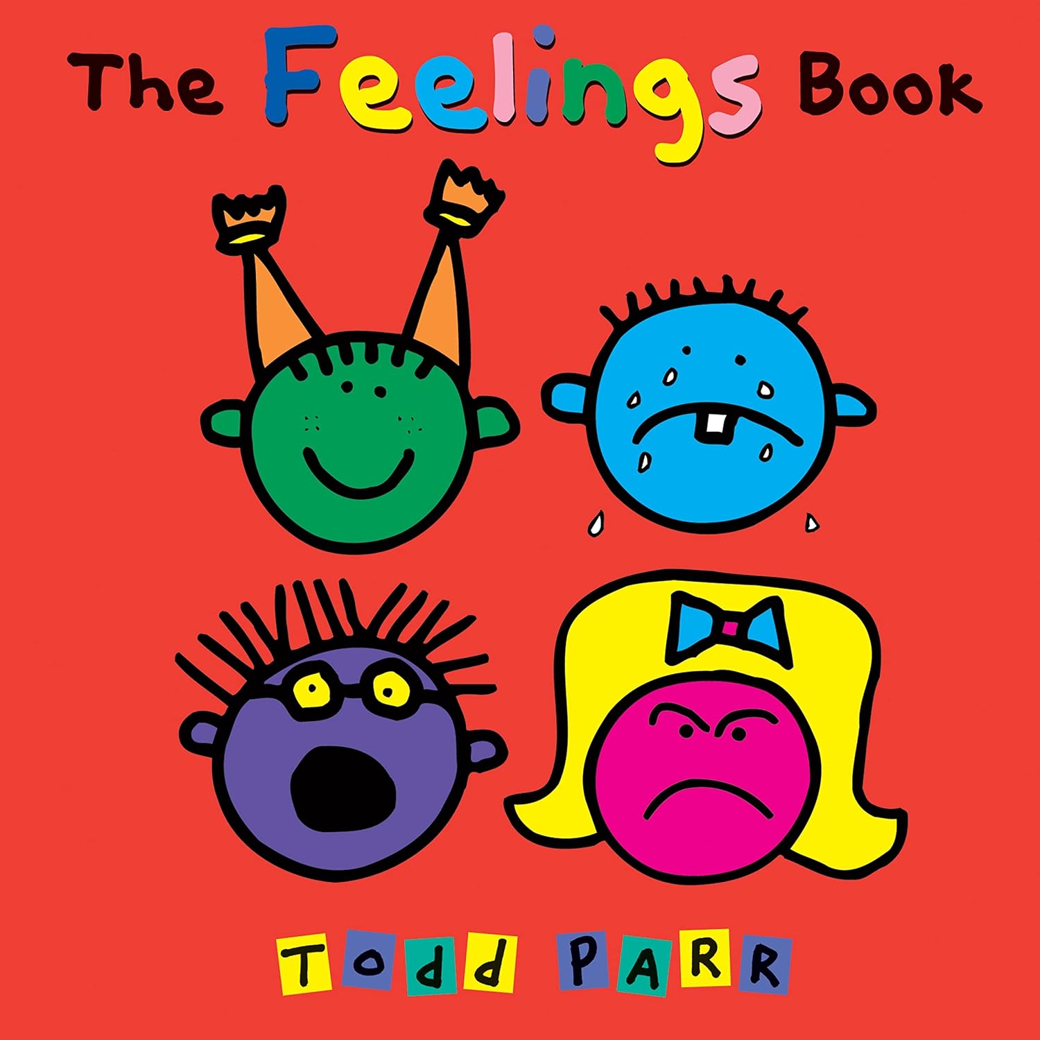 The Feelings Book (Todd Parr Classics): Parr, Todd: 9780316691314 ...