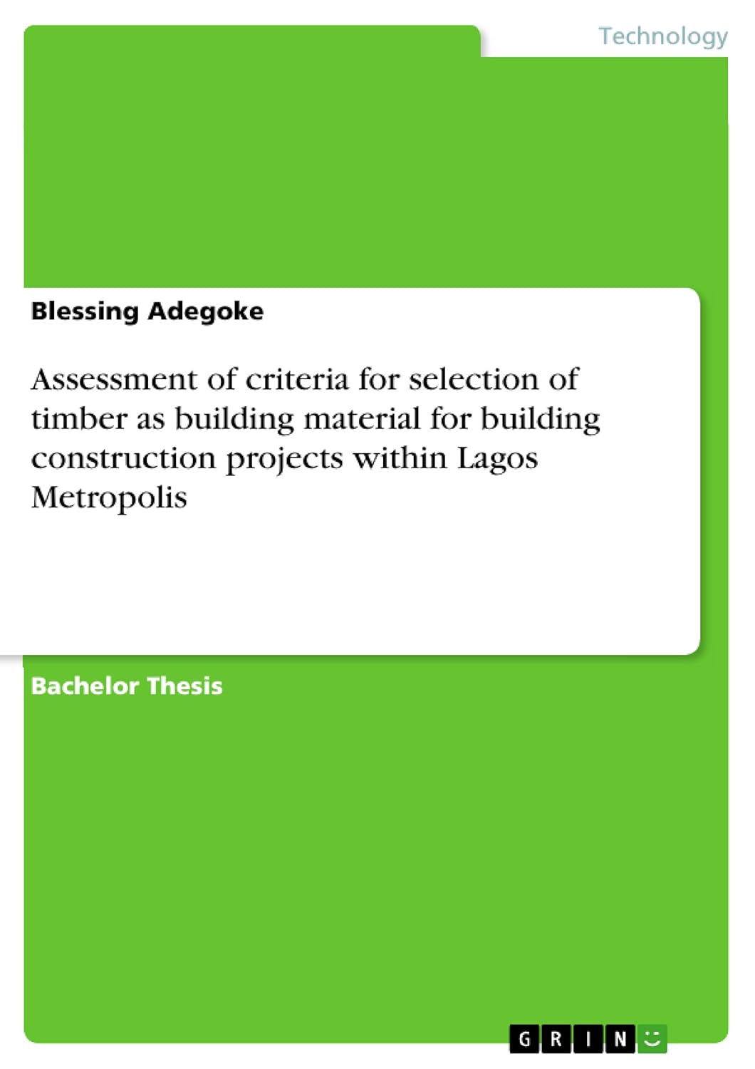 Assessment of criteria for selection of timber as building material for ...